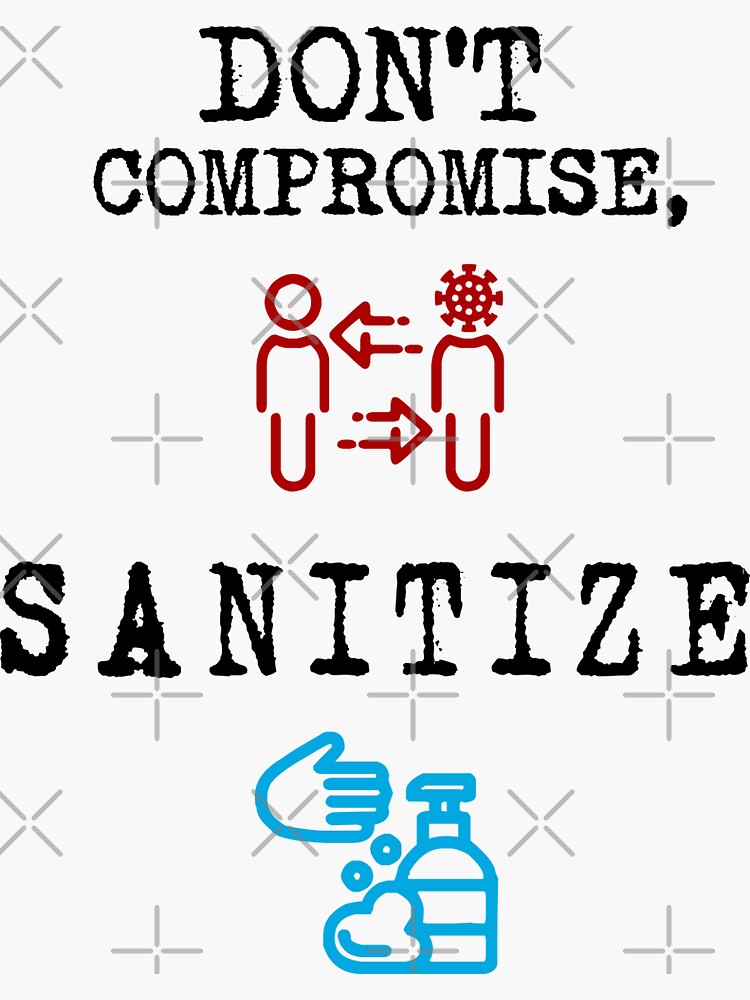 "Friendly Hygiene Reminder, Sanitize your hands often" Sticker for Sale ...