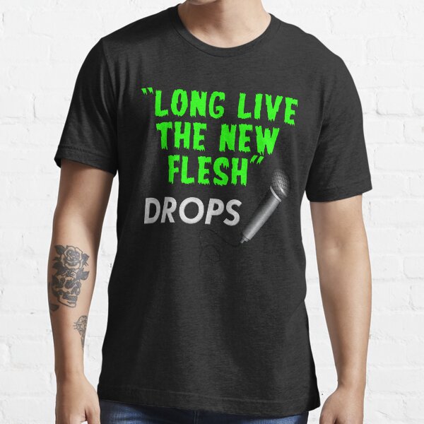 "Long Live The New Flesh" T-shirt for Sale by frigamribe88 | Redbubble ...