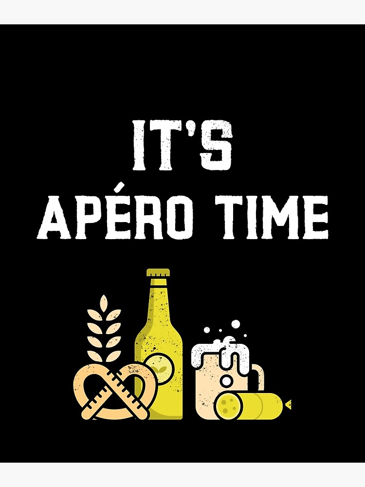 Poster « It's apéro time | Pour les fêtards », par ErenStream | Redbubble