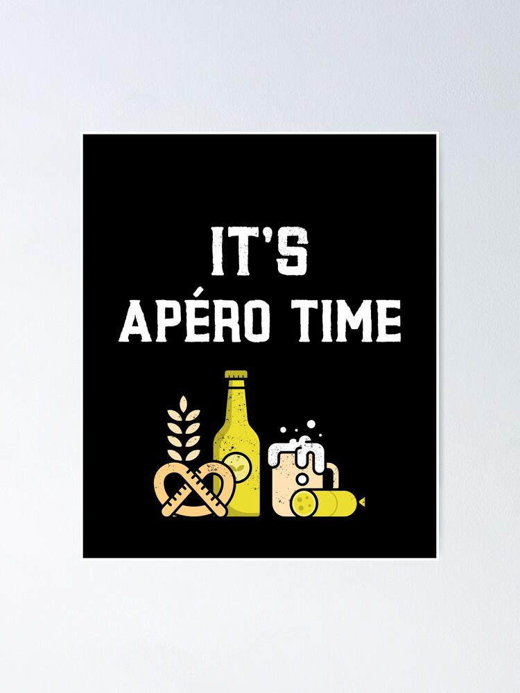 Poster « It's apéro time | Pour les fêtards », par ErenStream | Redbubble