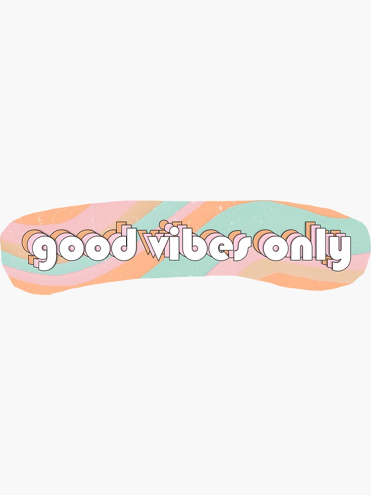 "good vibes only sticker " Sticker by lilly-pad | Redbubble