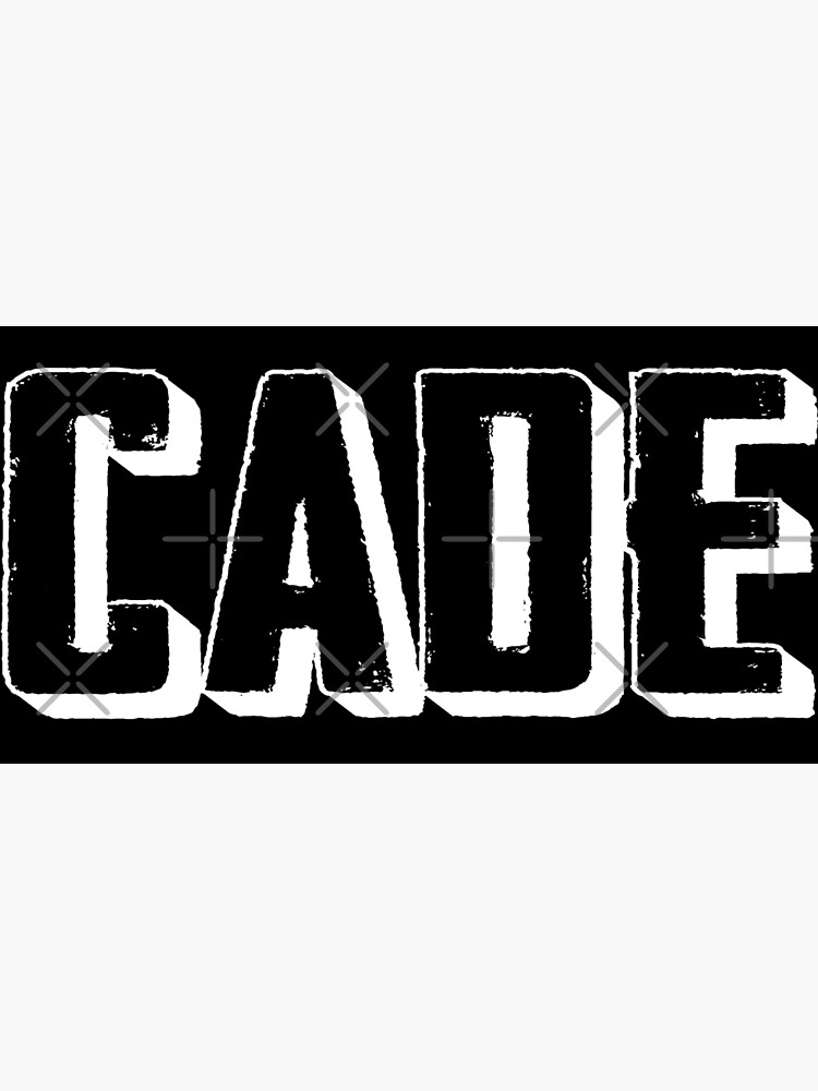 "Cade My Name Is Cade Inspired" Poster by ProjectX23 | Redbubble