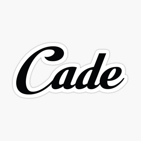 "Cade My Name Is Cade Inspired" Sticker by ProjectX23 | Redbubble