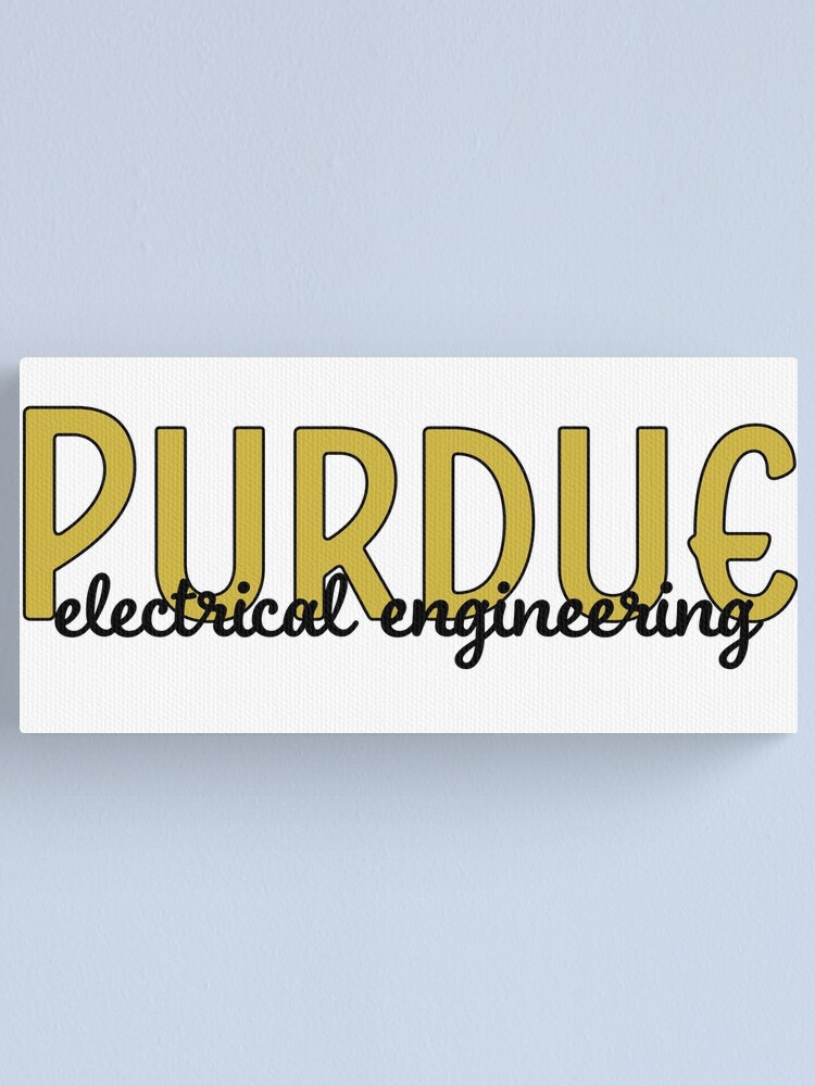 "Purdue Electrical Engineering" Canvas Print by mscheess | Redbubble