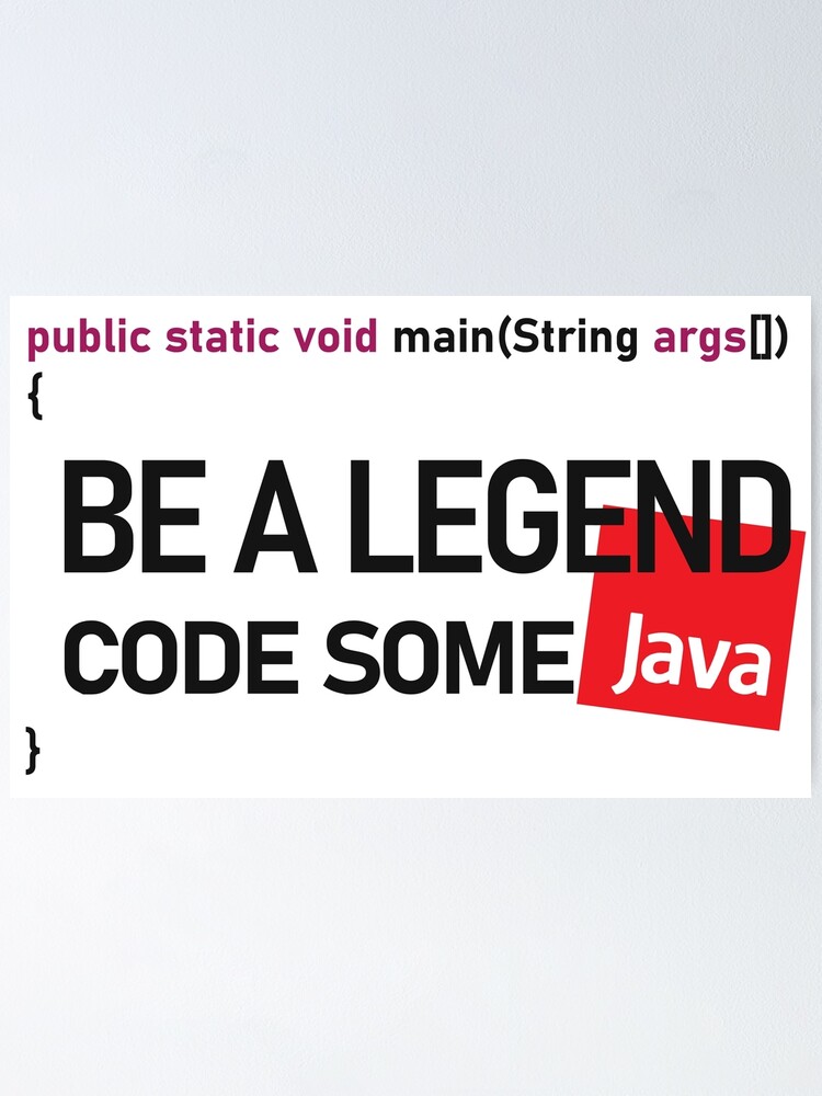 "Java Programmer be a legend Design" Poster for Sale by DigitalPulsion ...