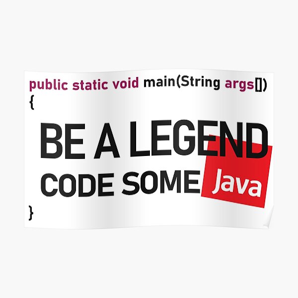"Java Programmer be a legend Design" Poster for Sale by DigitalPulsion ...