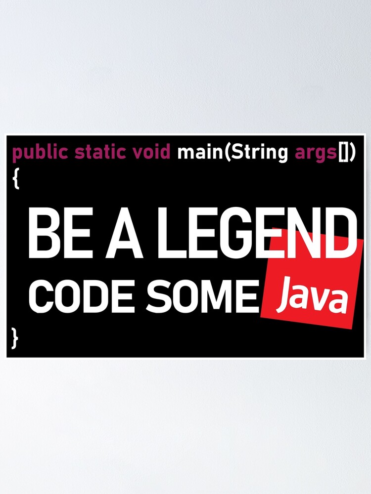 "Java Programmer be a legend Design Dark" Poster for Sale by ...