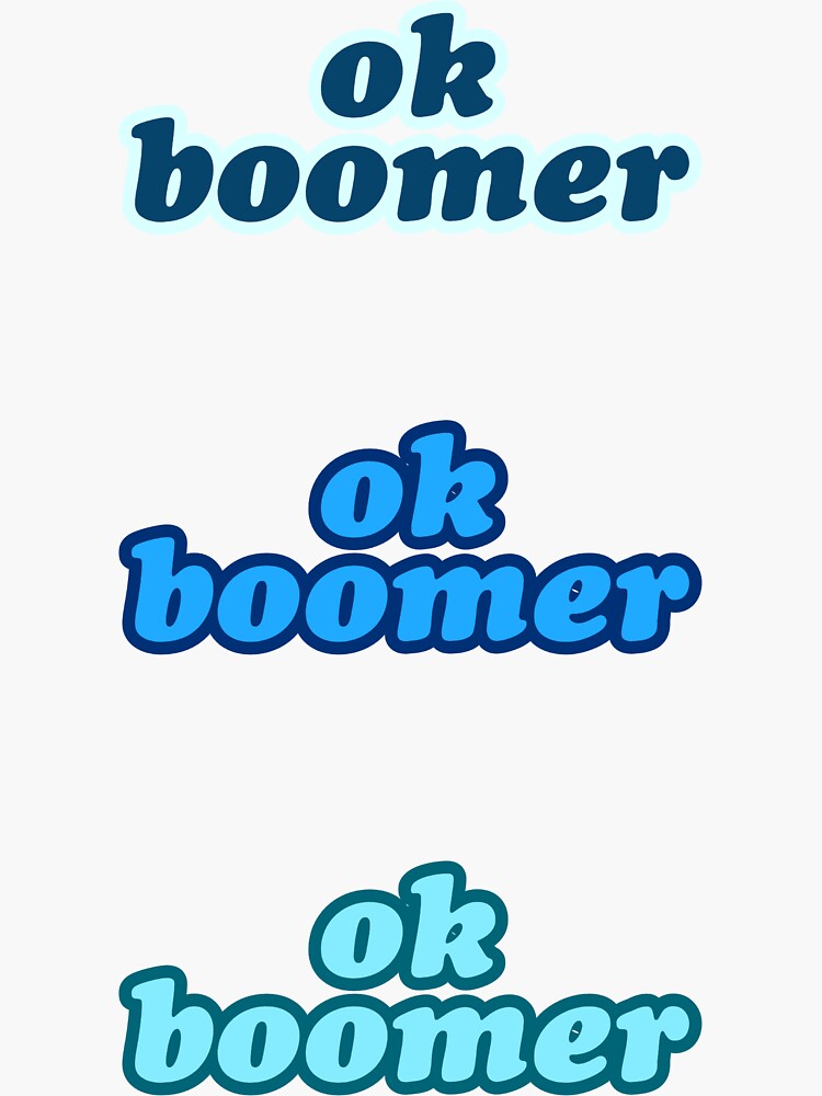 "ok boomer blue sticker pack" Sticker for Sale by KingdomSmelly | Redbubble
