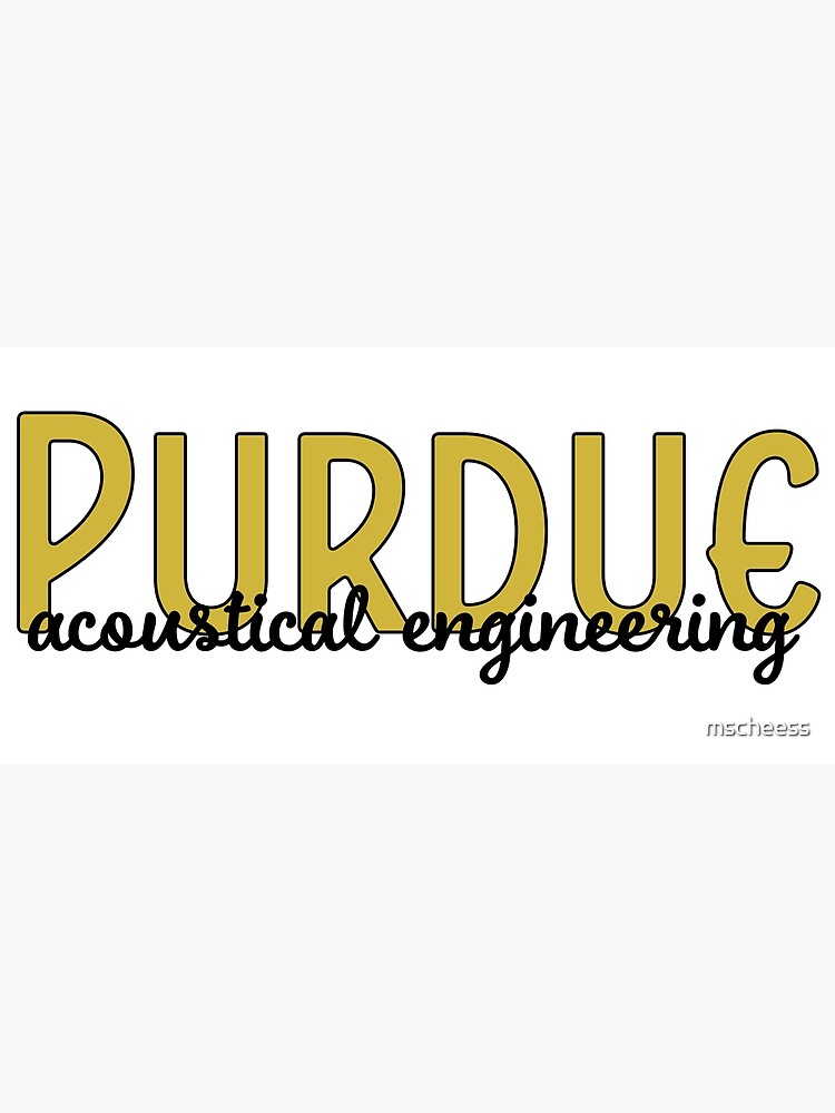 "Purdue Acoustical Engineering" Art Print for Sale by mscheess | Redbubble