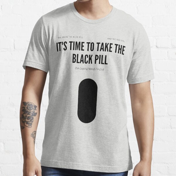 "Introducing the Black Pill" T-shirt by just-doing-it | Redbubble