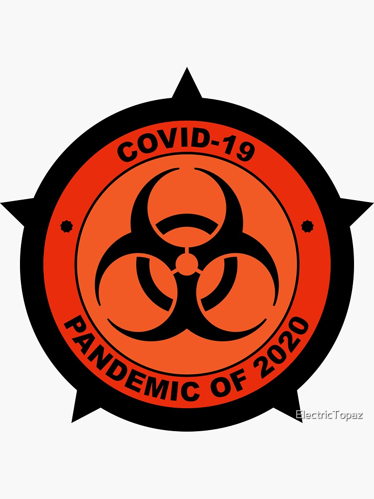 "Covid-19 Pandemic of 2020" Sticker for Sale by ElectricTopaz | Redbubble