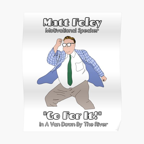 "Chris Farley Matt Foley Motivational Speaker" Poster for Sale by ...
