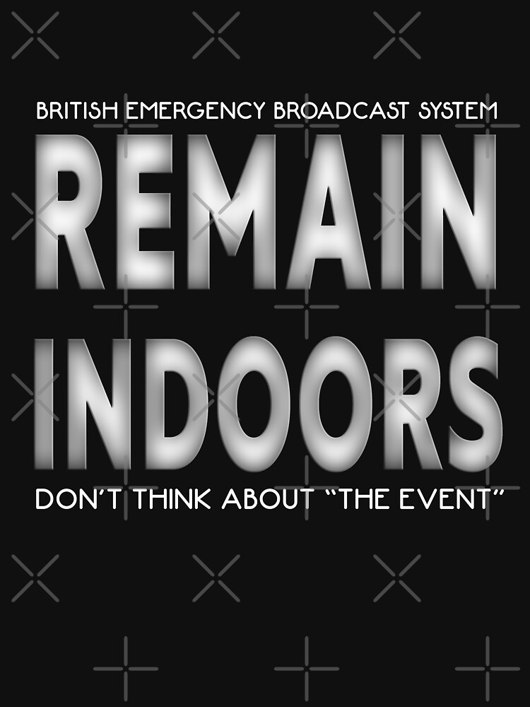 "Remain Indoors" T-shirt for Sale by McPod | Redbubble | peep show t ...