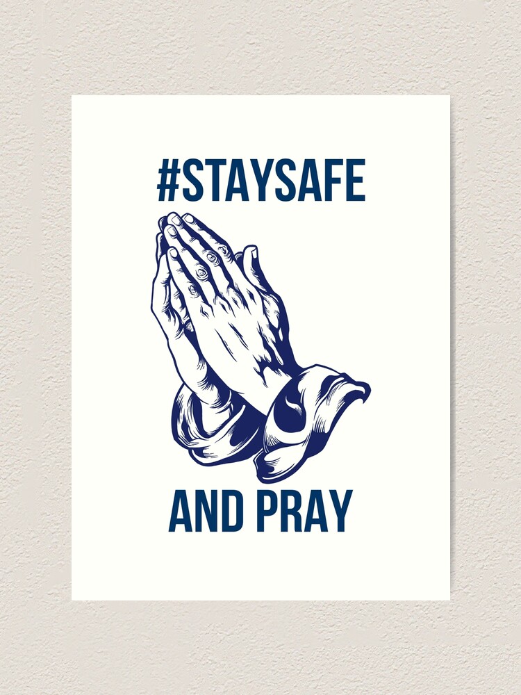 "hand pray, stay safe" Art Print for Sale by thwipz | Redbubble