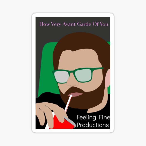 "AVANT GARDE MEME" Sticker for Sale by FEELINGFFINE | Redbubble