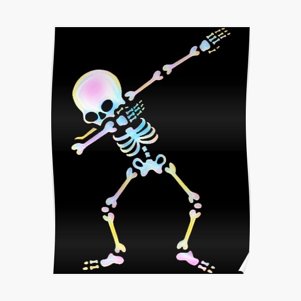 "Cute Colorful Dab Skeleton" Poster by RedBoyShop | Redbubble