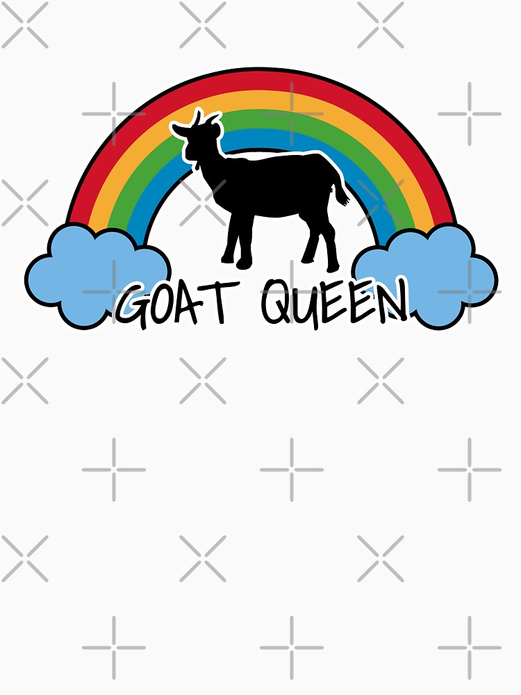 "Goat Queen - Funny goat gift" T-shirt for Sale by Luna-May | Redbubble ...