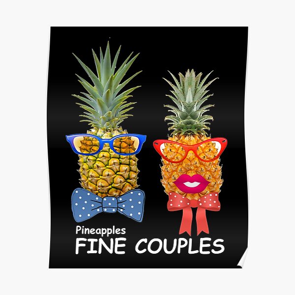 "Pineapple couples" Poster by aktiveaddict | Redbubble
