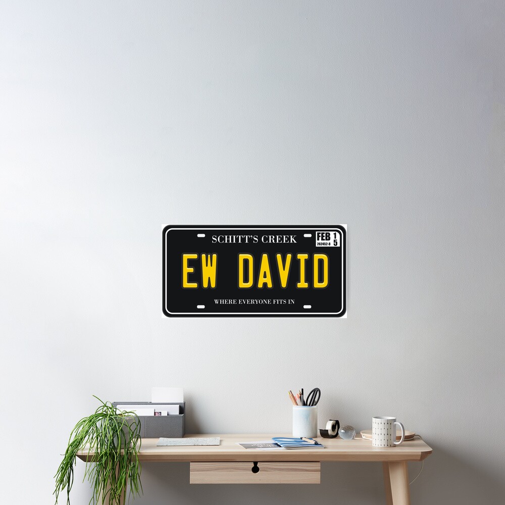 "Ew David License Plate" Poster for Sale by MovieVigilante | Redbubble