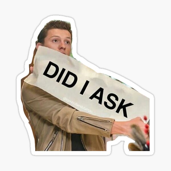 Did I Ask Gifts & Merchandise | Redbubble