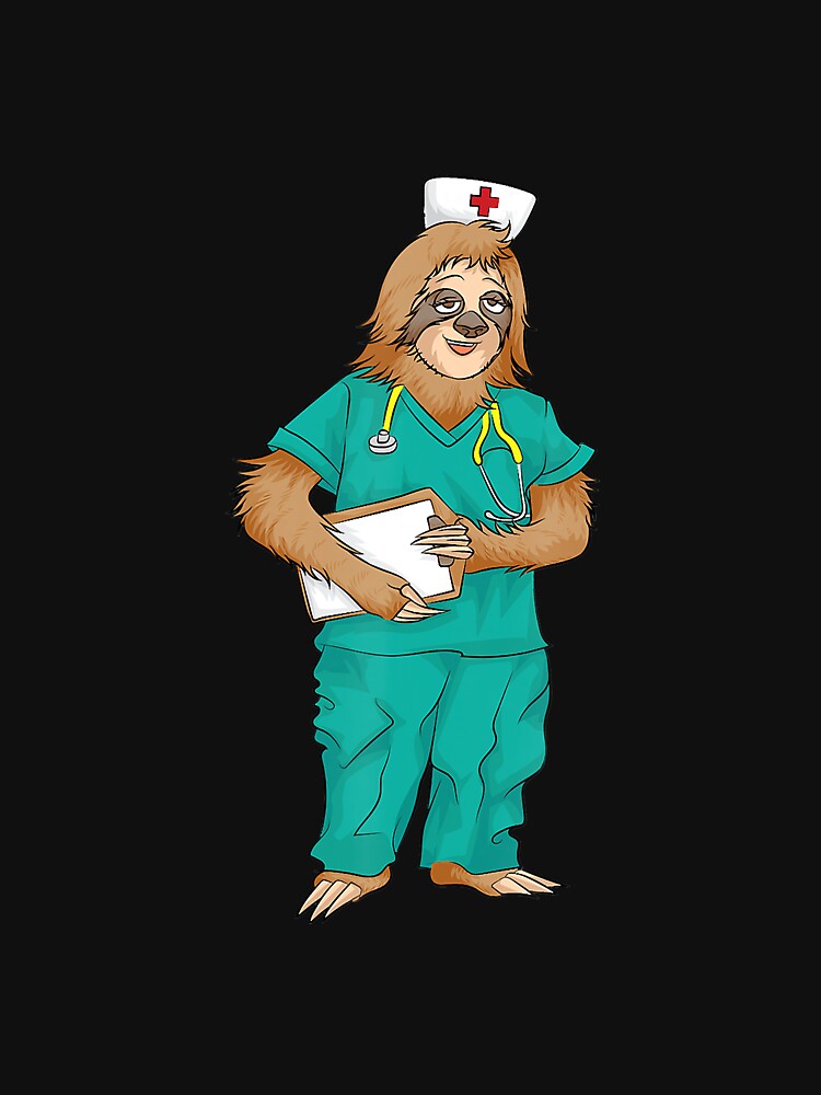 "Sloth Nurse Rn Medical Professional Doctor Sloth Lazy Cute Slow Funny ...