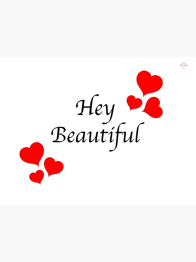 "Hey Beautiful" Poster for Sale by posshyuk | Redbubble