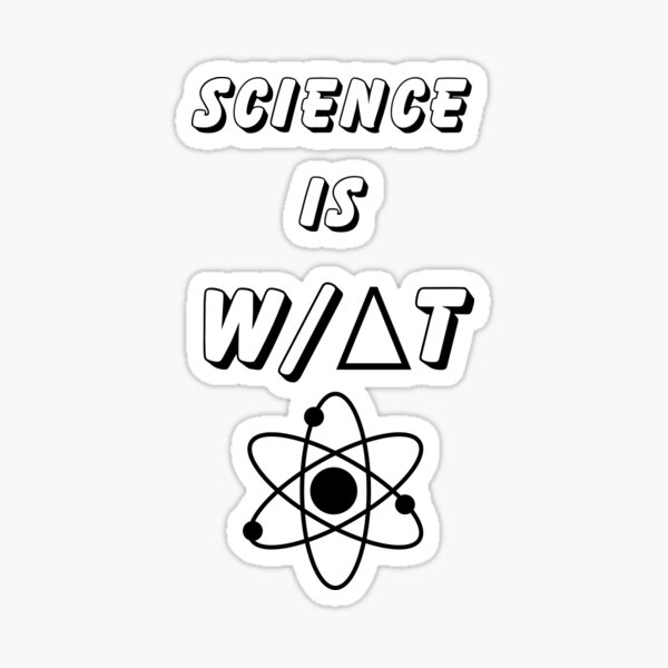 "Science is Power!" Sticker for Sale by anotherfiction | Redbubble