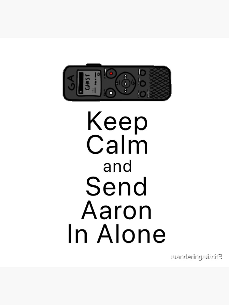 "Send Aaron in alone" Sticker for Sale by wanderingwitch3 | Redbubble