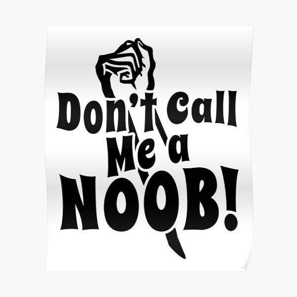 "Don't Call Me A Noob (Funny Gamer Quote • Gaming • Vintage Classic 70 ...
