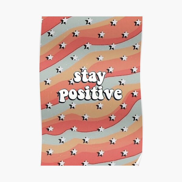 Aesthetic Stay Positive Gifts & Merchandise | Redbubble