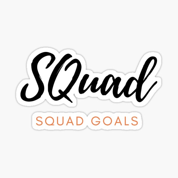 "Squad goals typography." Sticker for Sale by RonaldKitama | Redbubble
