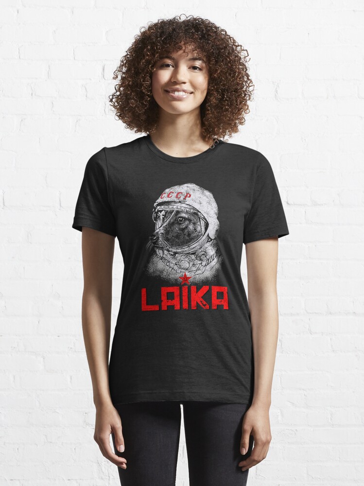 "Laika The CCCP Soviet Russia Super Space Rocket Dog " Essential T ...
