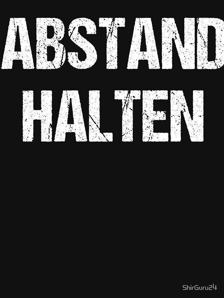 "Keep distance" T-shirt for Sale by ShirGuru24 | Redbubble | keep ...