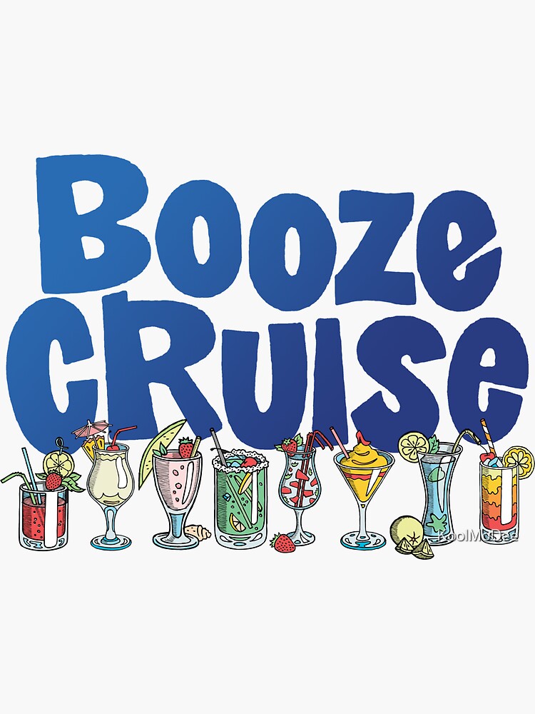"Booze Cruise Cocktails" Sticker for Sale by KoolMoDee | Redbubble