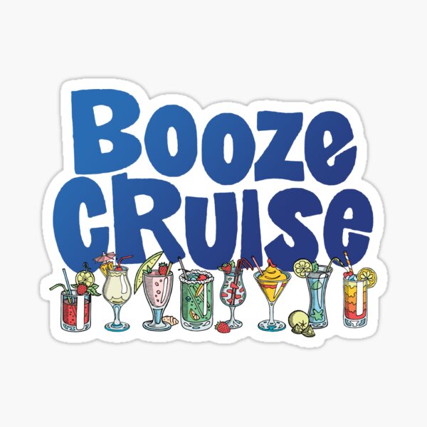 "Booze Cruise Cocktails" Sticker for Sale by KoolMoDee | Redbubble