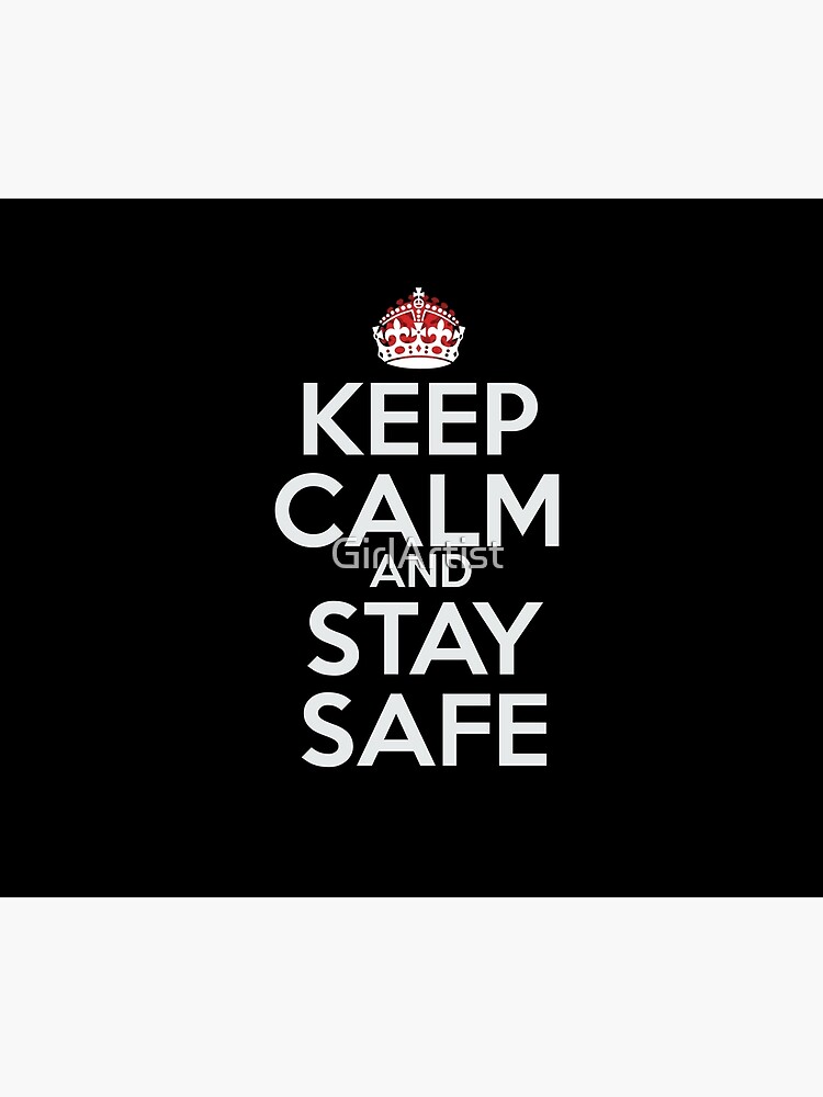 "Keep Calm and Stay Safe Corona Virus COVID-19" Poster by GirlArtist ...
