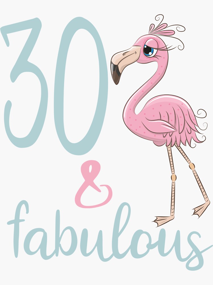 "30th Bday Gift For Women 30 Years Old Thirty Fabulous Flamingo ...