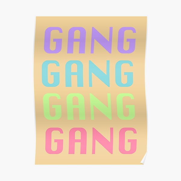 "GANG" Poster for Sale by bmurdo | Redbubble