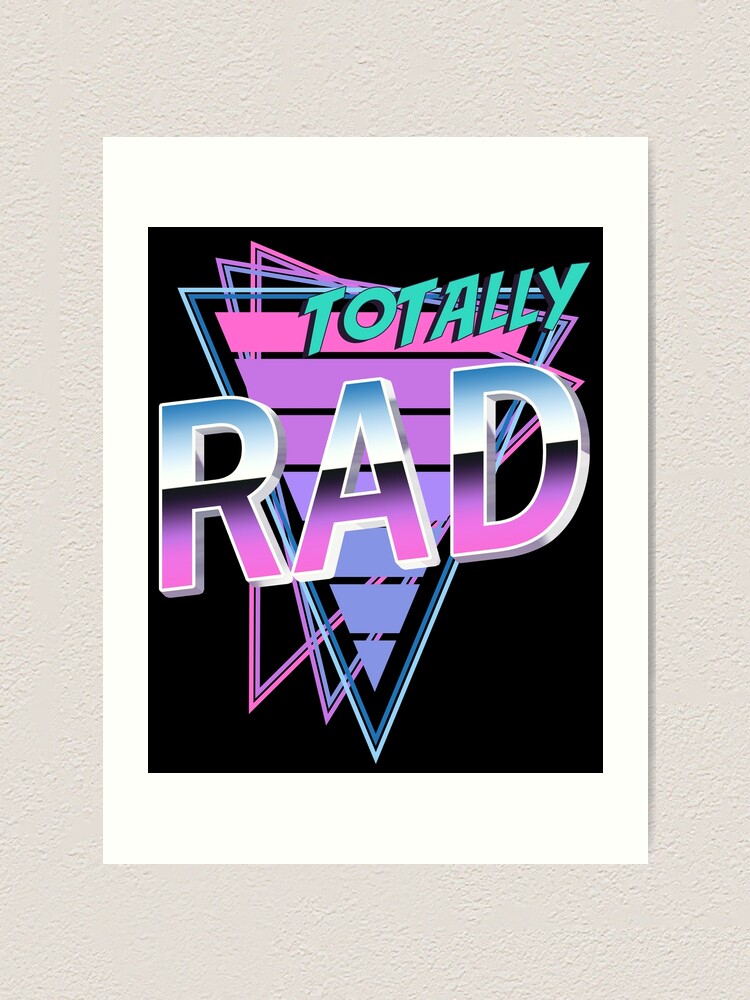 "Totally Rad 80s Retro 80s Nostalgia" Art Print by gogo-jr | Redbubble