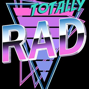"Totally Rad 80s Retro 80s Nostalgia" Photographic Print for Sale by ...