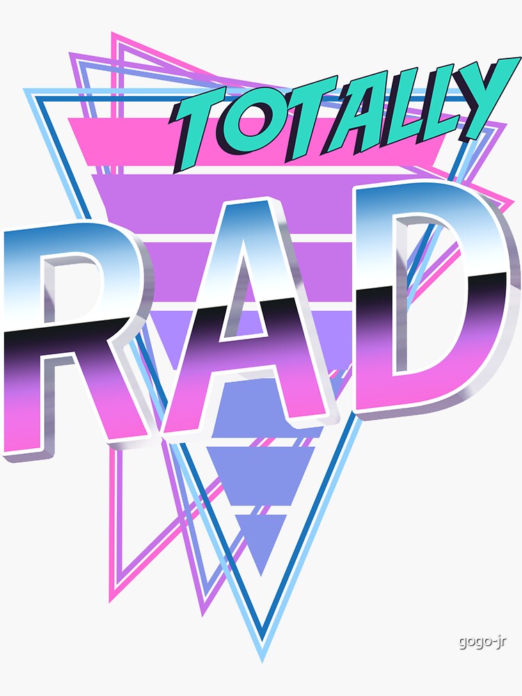 "Totally Rad 80s Retro 80s Nostalgia" Sticker for Sale by gogo-jr ...