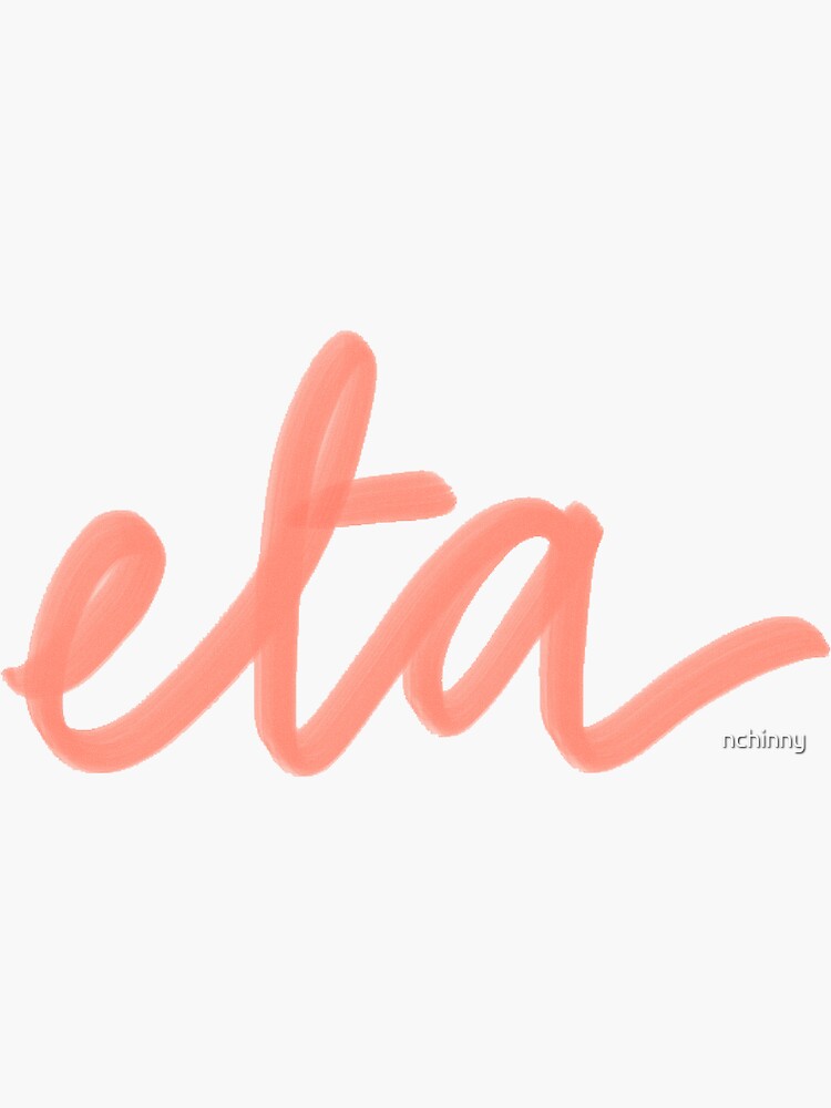 "eta sticker" Sticker by nchinny | Redbubble