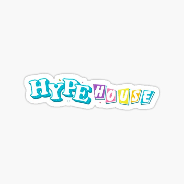 "The Hype House" Sticker by tikitak94 | Redbubble