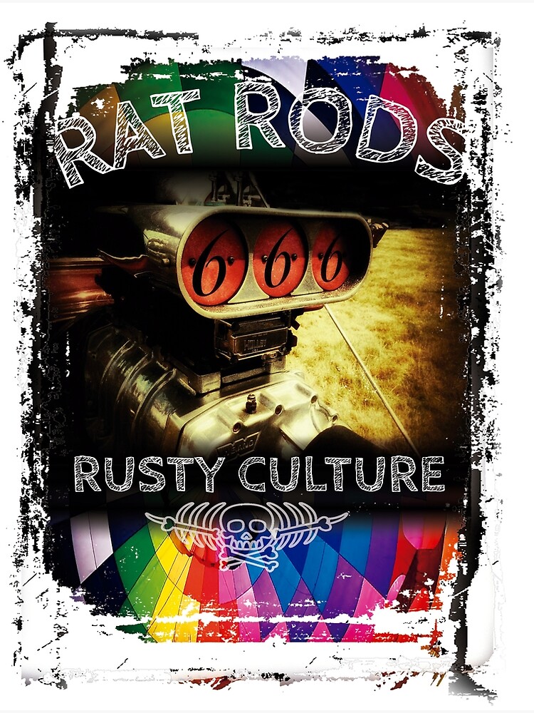 " Rusty Culture Hot Rod and Rat Look 3" Art Print for Sale by ...