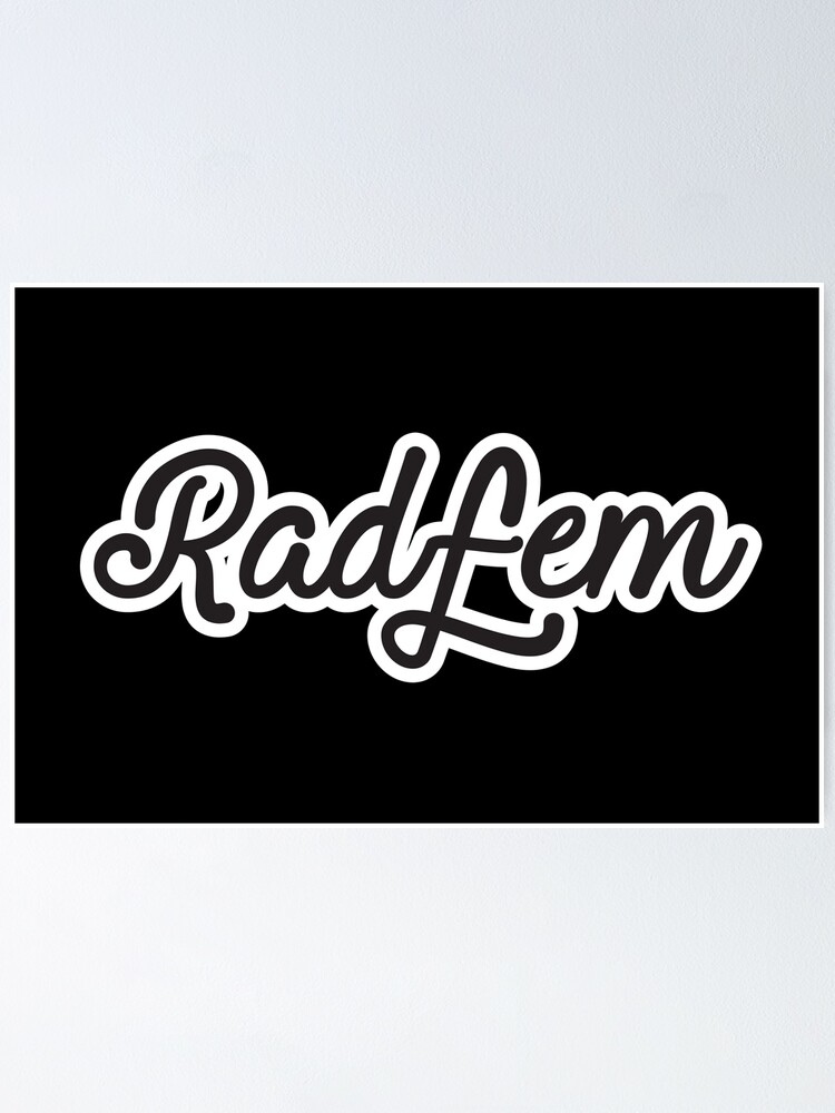 "RadFem Radical Feminist Feminism feminine cursive text HD" Poster for ...