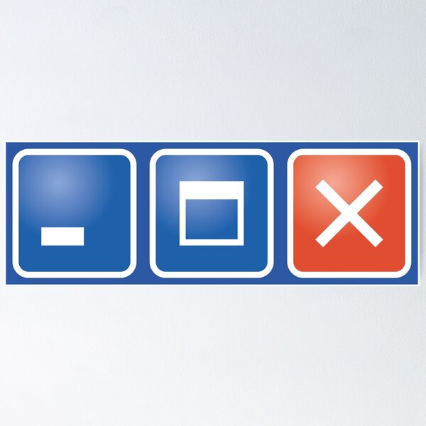 "Windows XP Minimize, Maximize & Close Buttons" Poster for Sale by ...