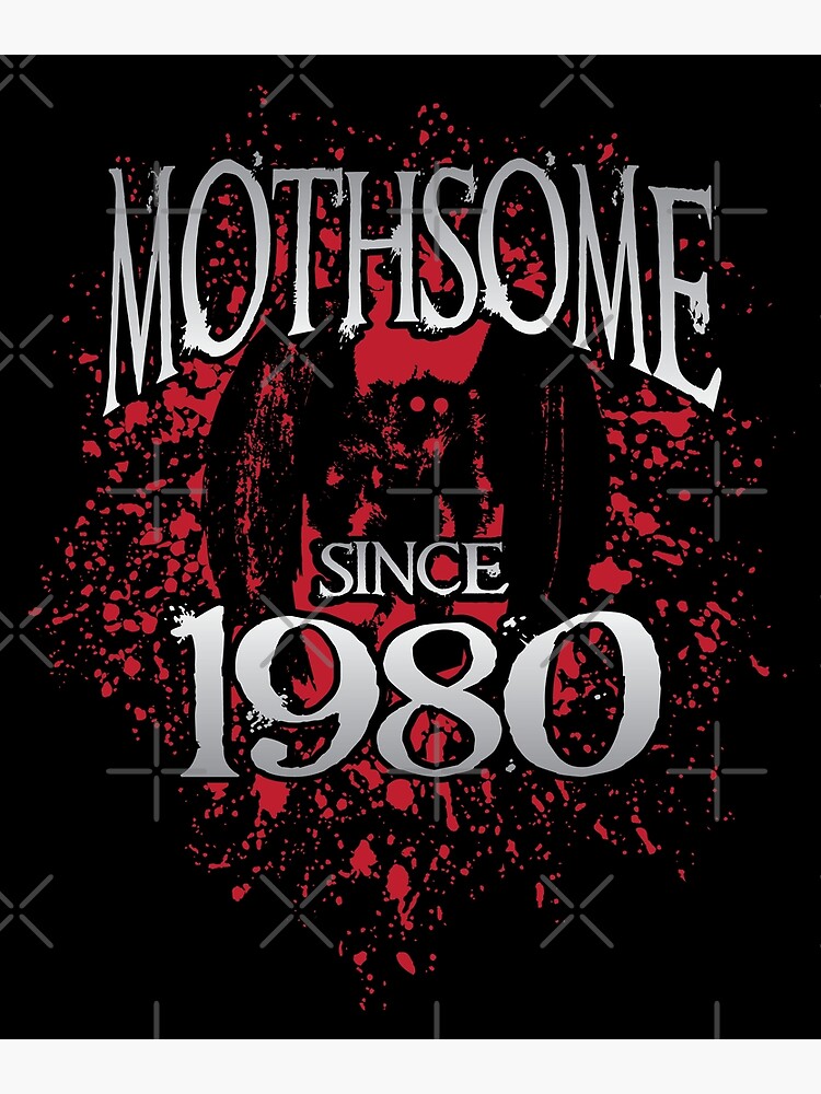 "Mothman - Mothsome Since 1980 - Awesome Moth Man Birthday" Poster by ...