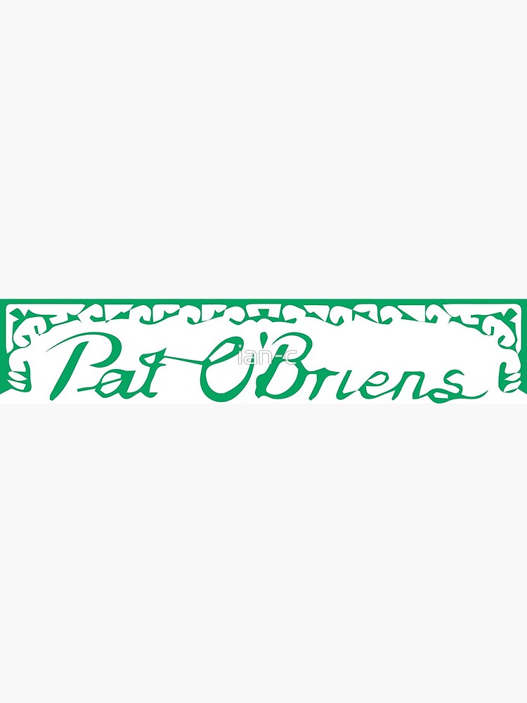 "Pat O'Briens" Art Print for Sale by ian-c | Redbubble