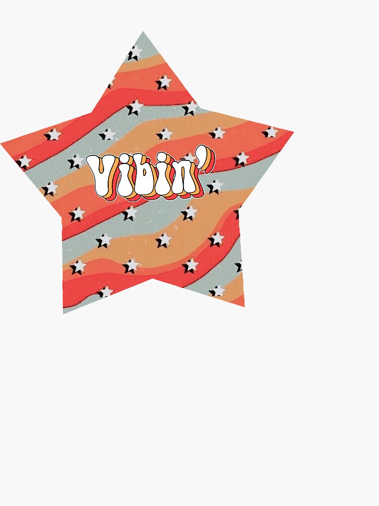 "Vibin' Star Shape Vsco sticker" Sticker by kaylacraft3 | Redbubble