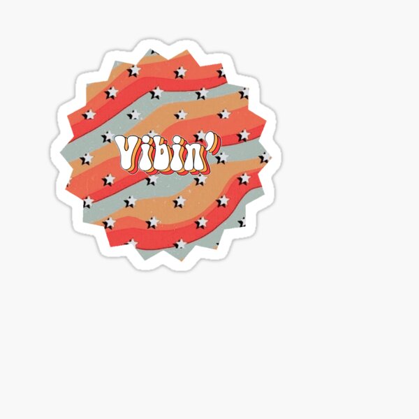 "Vibin' Sticker!" Sticker by kaylacraft3 | Redbubble